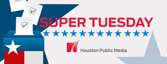 Breaking Down Houston-Area Races on Super Tuesday – Houston Public Media