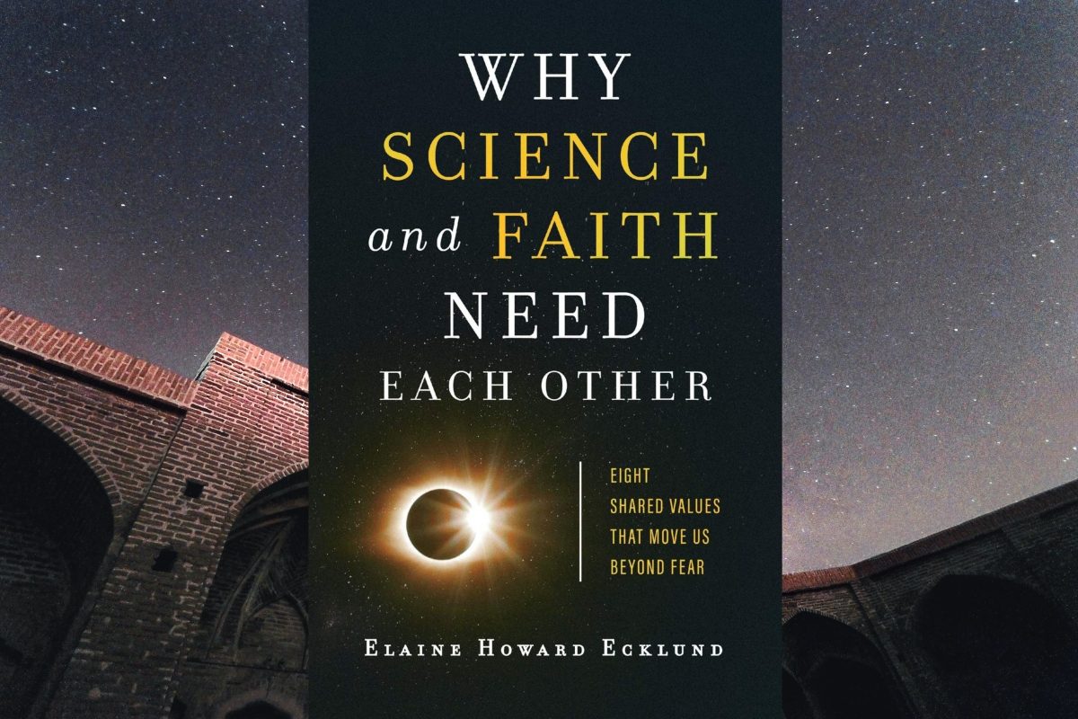 Researcher Looks Into ‘Why Science and Faith Need Each Other’ – Houston ...